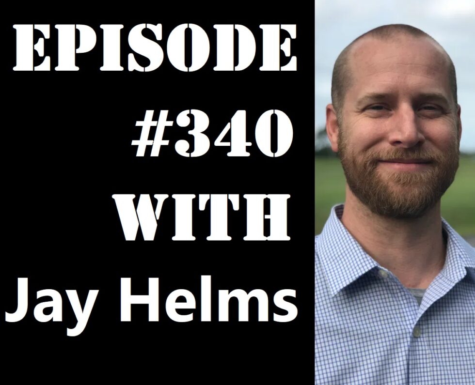 POWC #340 – Taking Your Training Wheels Off with Jay Helms - Venture D Properties, LLC