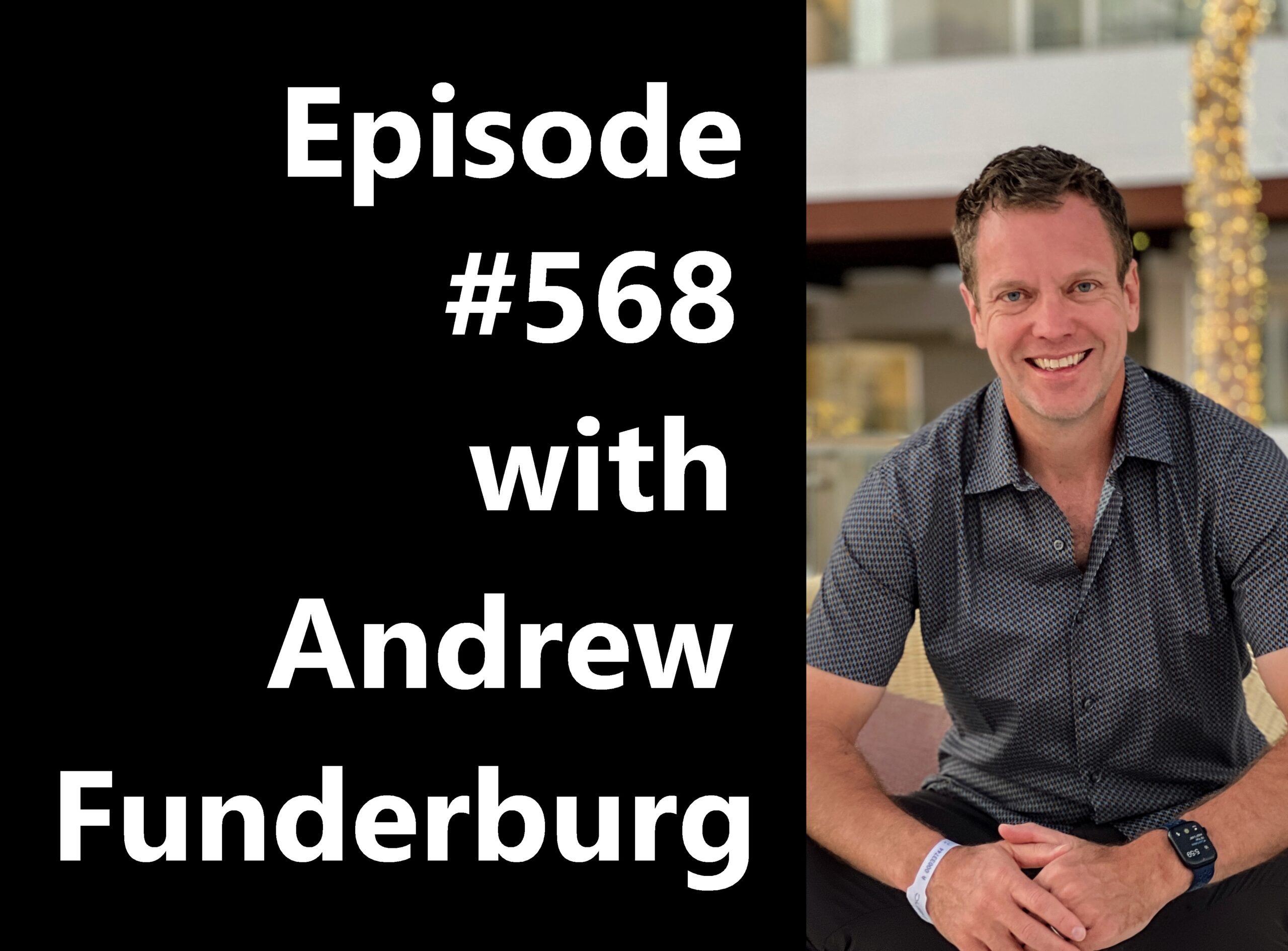 POWC #568 – Building a Niche Business with Andrew Funderburg - Venture ...